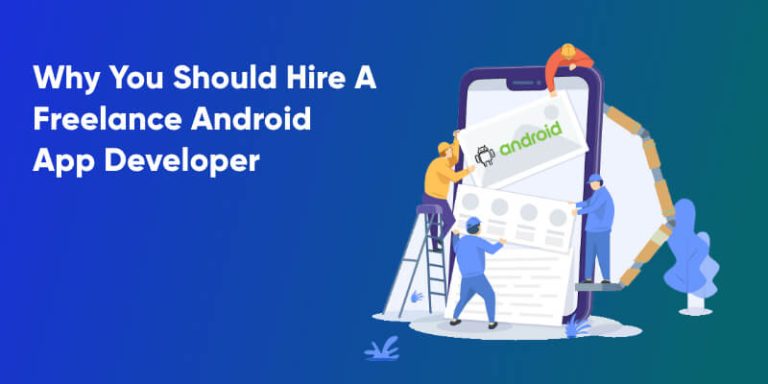 Freelance developer - Hire Best Freelance Developer For Android.