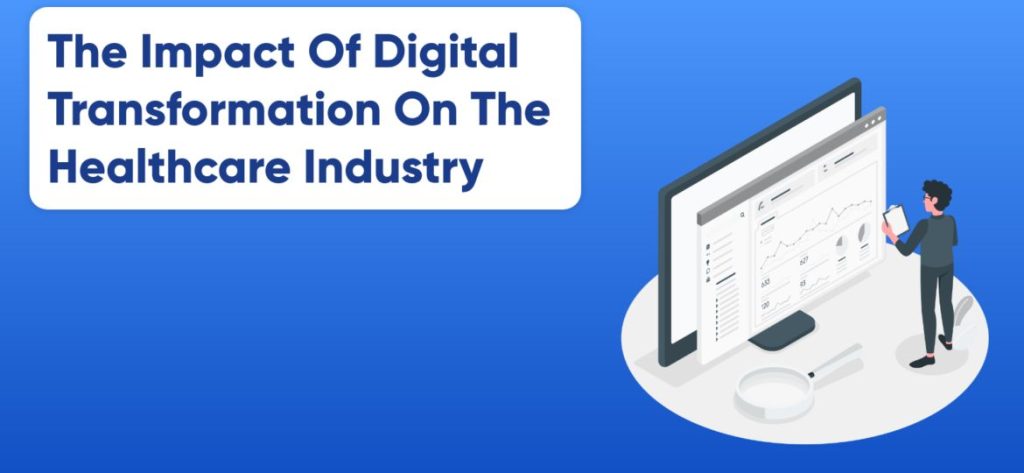 How Does Digital transformation Affect Healthcare Industry?