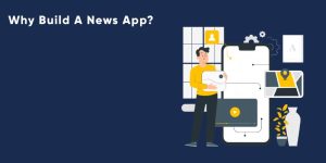 Building a News Application: A Step by Step Guide