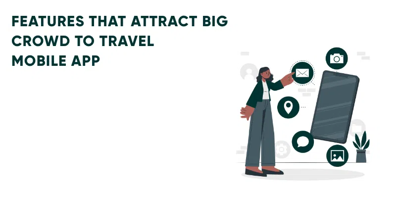 How Travel Travel Mobile App is Transforming The Travel Industry?