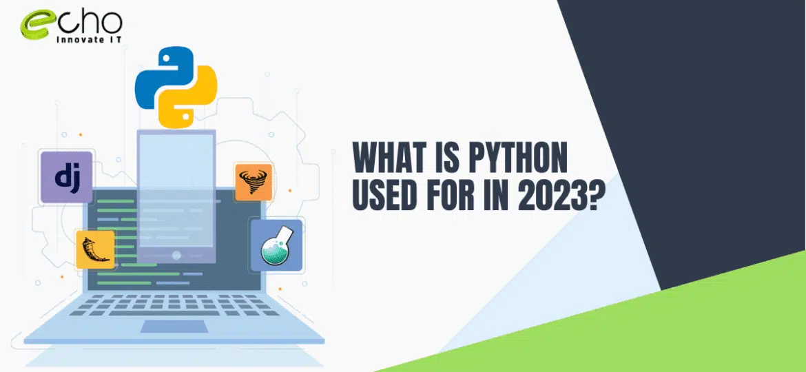 Popular Python Uses | What is Python Used For?