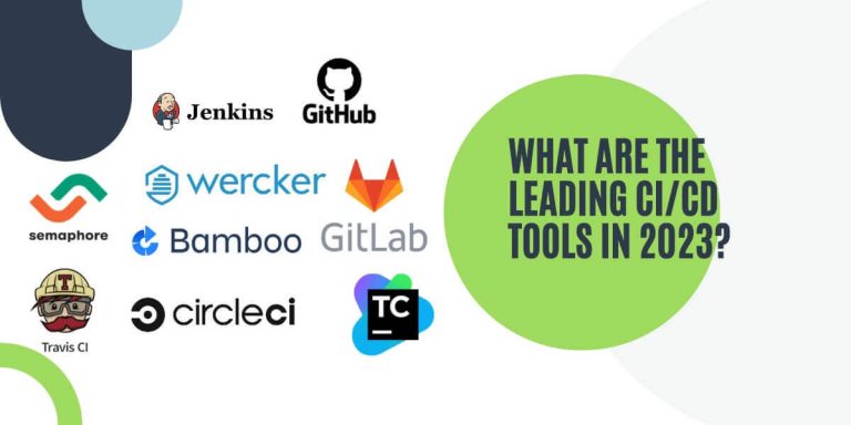Best CI/CD Tools To Look For In 2023 (Updated Guide)